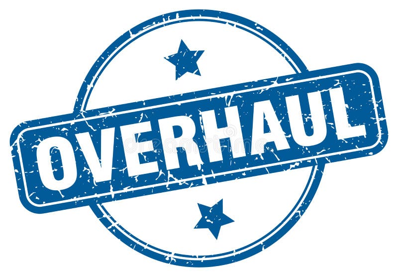 Overhaul Stamp. Overhaul Round Grunge Sign Stock Vector - Illustration ...