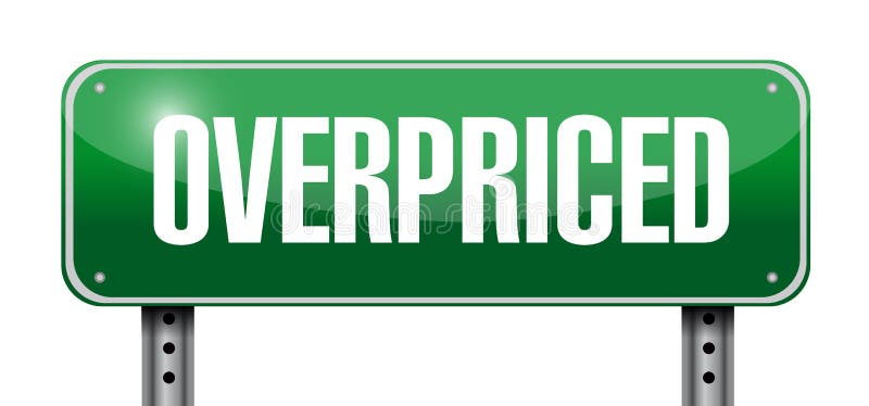 Overpriced Road Sign Concept Stock Illustration - Illustration of poor ...
