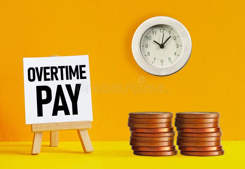 Overtime Pay is Shown Using the Text Stock Photo - Image of report ...