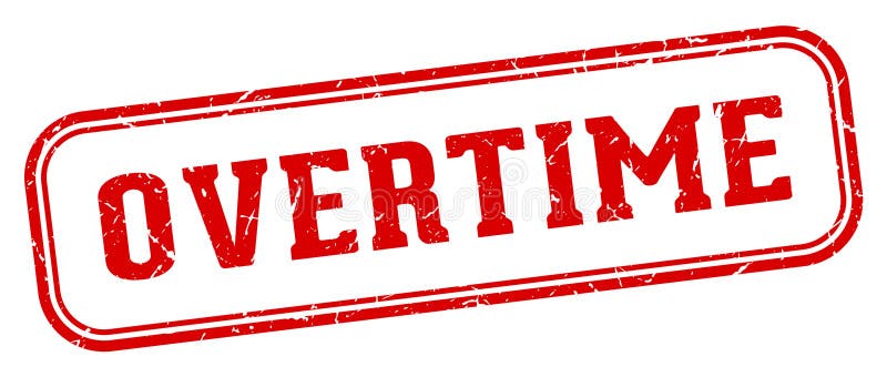 Overtime red stamp text stock vector. Illustration of symbol - 45222470