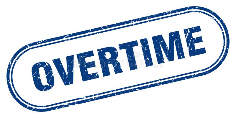 Overtime red stamp text stock vector. Illustration of symbol - 45222470