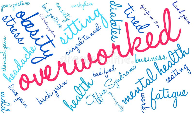 Overworked Word Cloud stock vector. Illustration of mental - 99392710