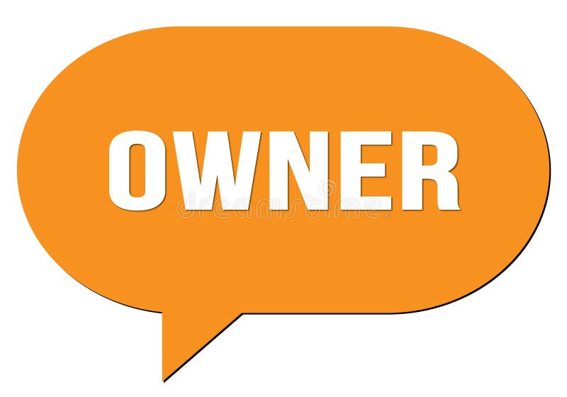 OWNER Text Written in an Orange Speech Bubble Stock Illustration ...