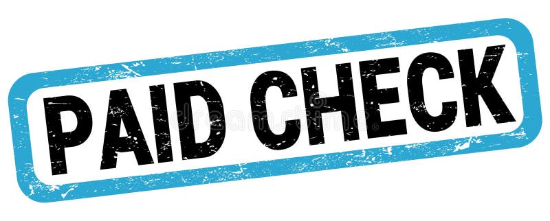 PAID CHECK Text Written on Blue-black Rectangle Stamp Stock ... PAID CHECK Text Written on Blue-black Rectangle Stamp Stock ...