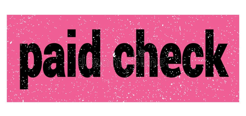 Paid Check Text Written on Pink-black Stamp Sign Stock Illustration ...