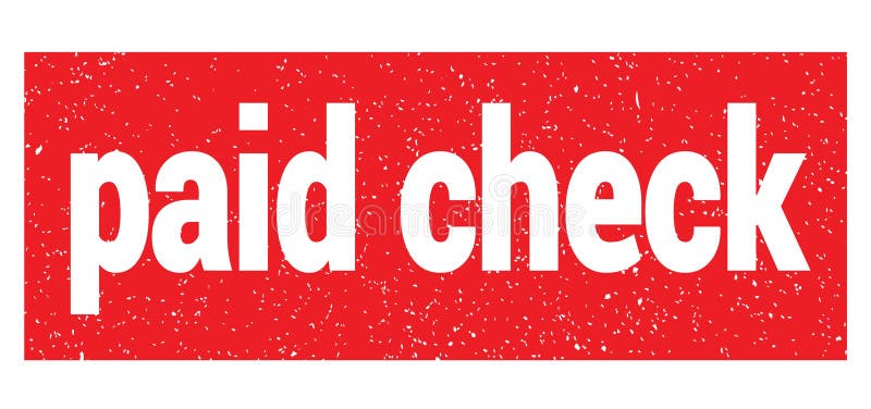 Paid Check Text Written on Red Stamp Sign Stock Illustration ...