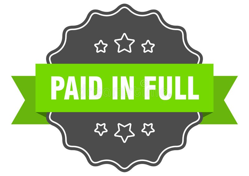 Paid in Full Label. Paid in Full Isolated Seal. Sticker. Sign Stock ...