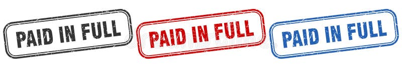 Paid in Full Square Isolated Sign Set. Paid in Full Stamp Stock Vector ...