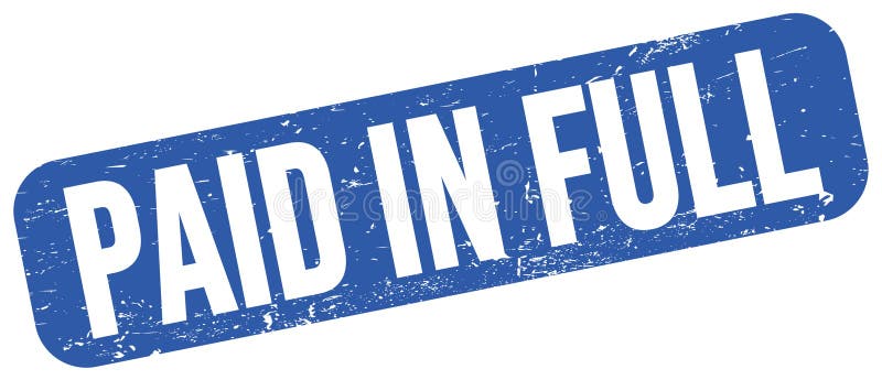 PAID in FULL Text on Blue Grungy Stamp Sign Stock Illustration ...