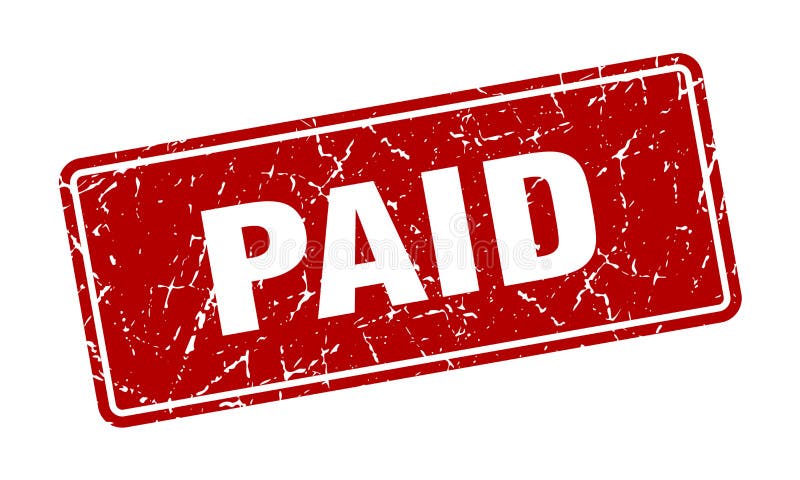 Paid Sign. Paid Grunge Stamp Stock Vector - Illustration of vignette ...