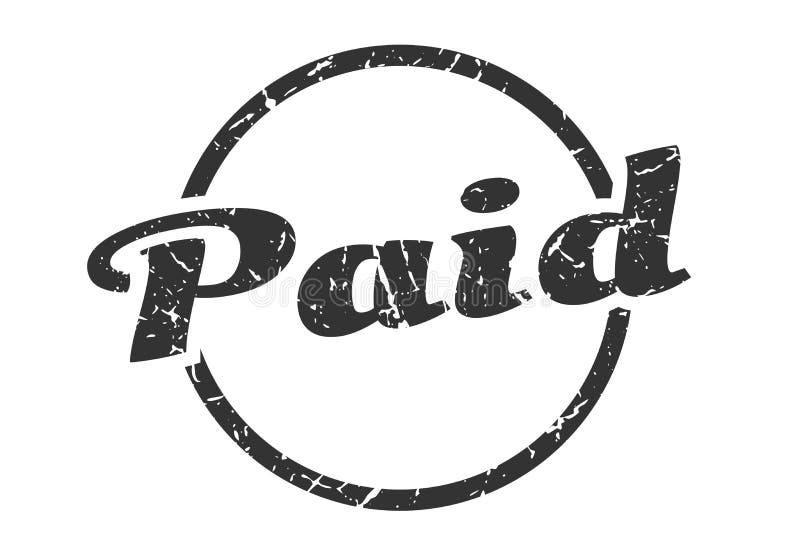 Paid Sign. Paid Round Vintage Stamp Stock Vector - Illustration of ...