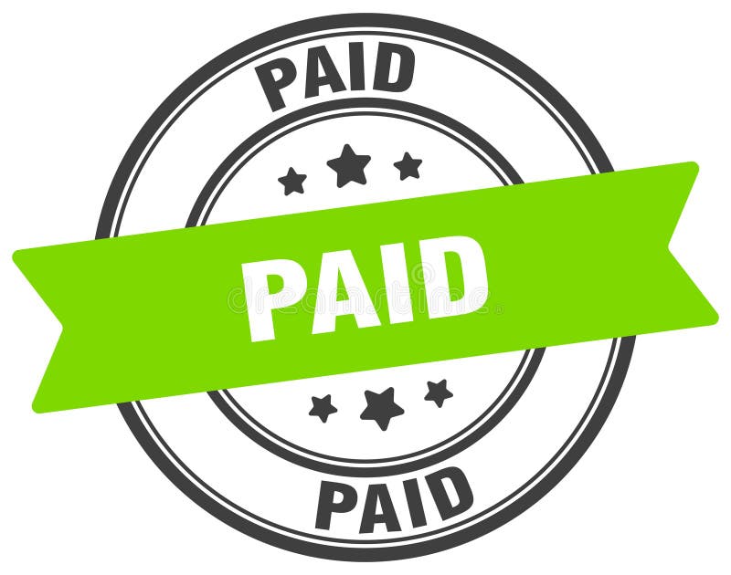 Paid Stamp. Paid Label on Transparent Background. Round Sign Stock ...