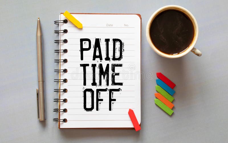 Paid Time Off is Shown on a Photo Using the Text Stock Photo - Image of ...