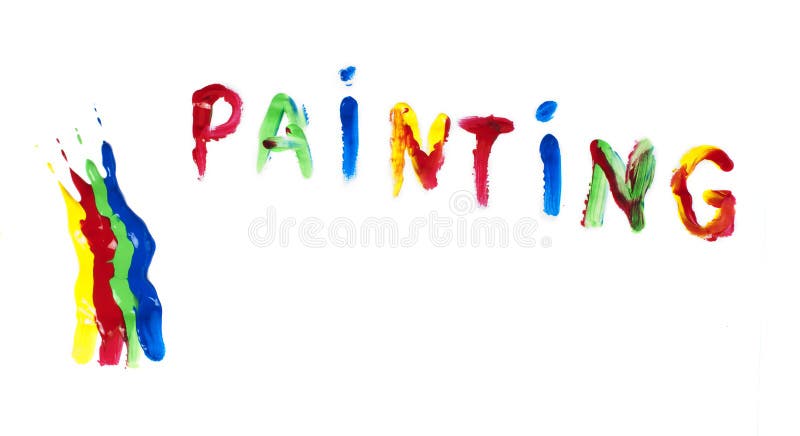 Paint Coated on Paper. Text Painting. Stock Image - Image of acrylic ...