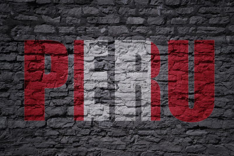 Painted National Flag with Text Peru on a Old Brick Wall Stock Image ...