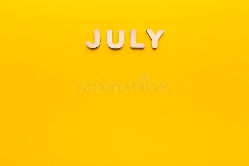 Palabra Julio En Fondo Amarillo Foto de archivo - Imagen de alfabeto ...