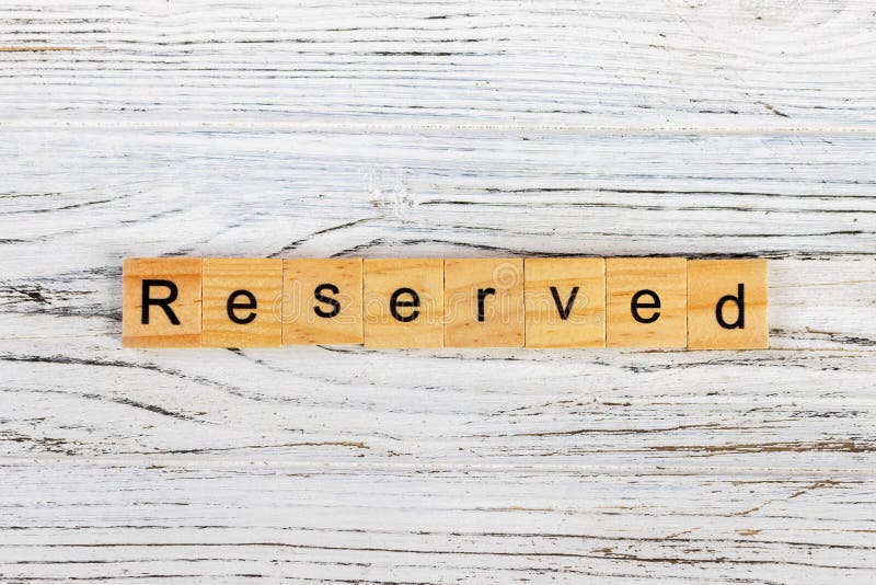 Palabra RESERVADA Hecha Con Concepto De Madera De Los Bloques Foto de ...