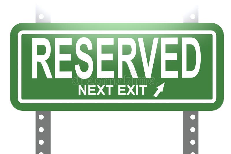 Palavra Reservado Com a Placa Verde Do Sinal Isolada Ilustração Stock ...