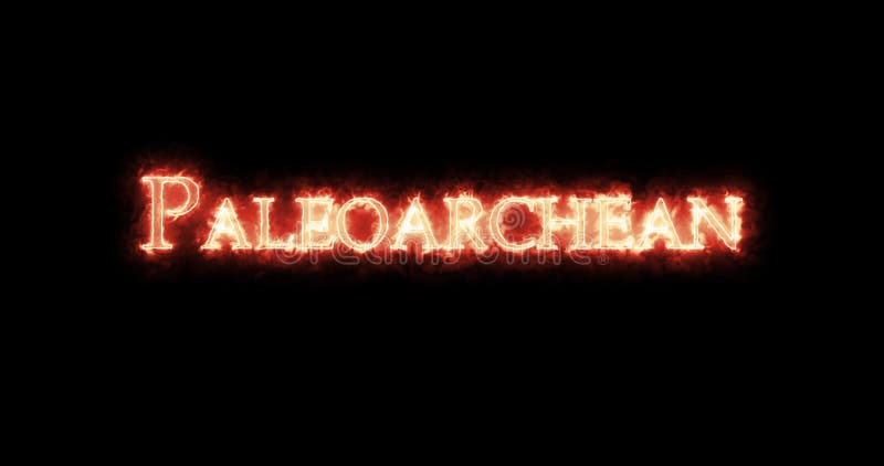 Paleoarchean, Geologic Period, Written with Fire Loop Stock Footage ...