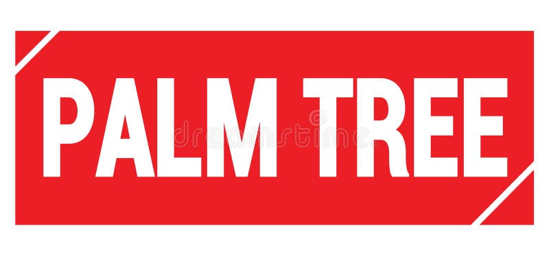 PALM TREE Text Written on Red Stamp Sign Stock Illustration ...