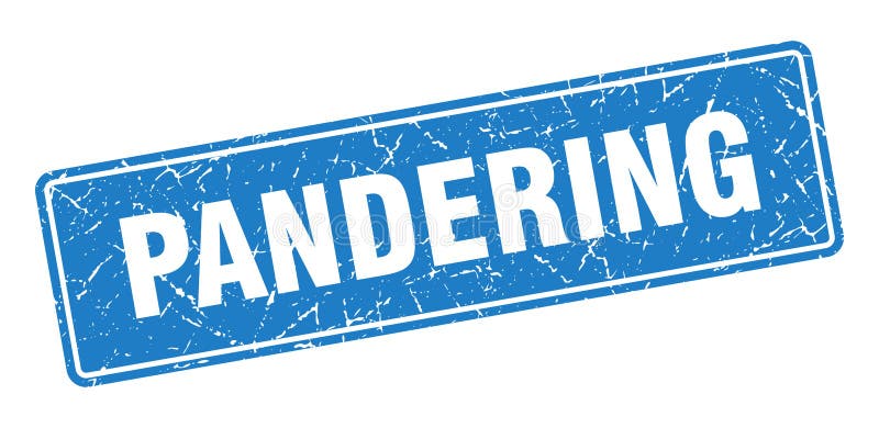 Pandering Sign. Pandering Grunge Stamp Stock Vector - Illustration of ...