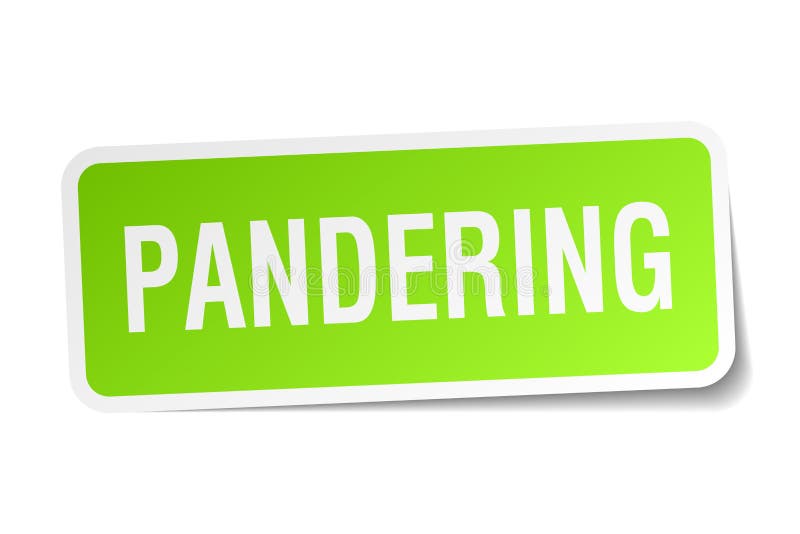 Pandering Sticker. Pandering Square Sign Stock Vector - Illustration of ...