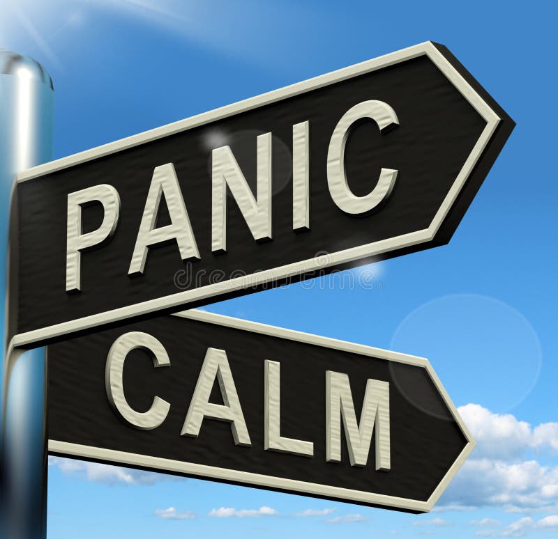 Panic or Calm Signpost Showing Chaos Relaxation and Rest Stock ...