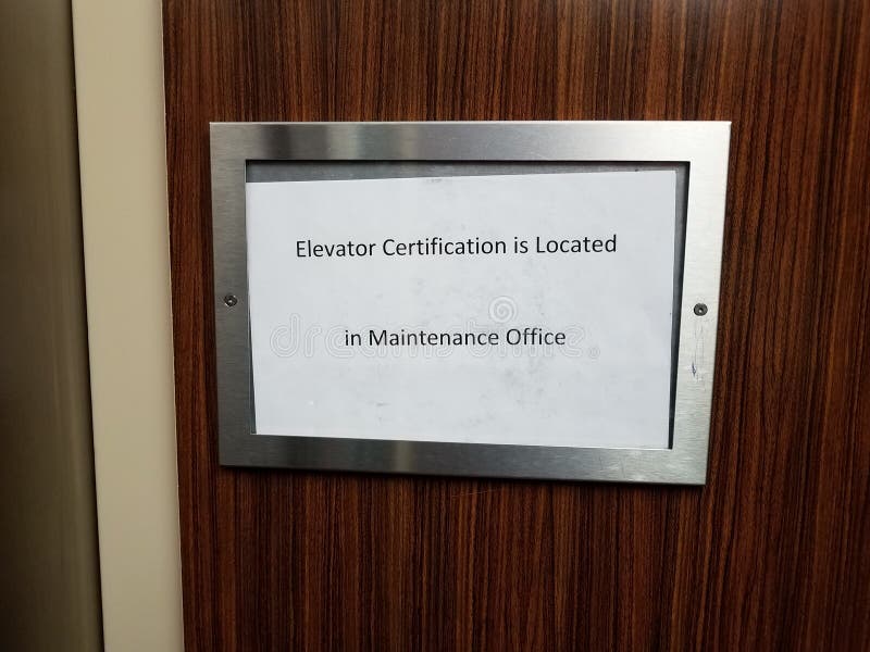 Paper Elevator Certification is Located in Maintenance Office Sign ...
