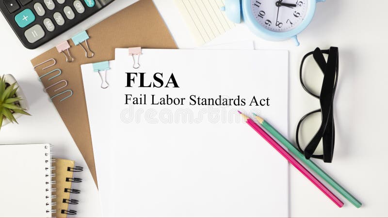 Paper with Fair Labor Standarts Act FLSA Stock Image - Image of word ...