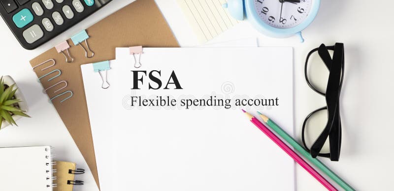 FSA - Flexible Spending Account Stock Image - Image of word, background ...