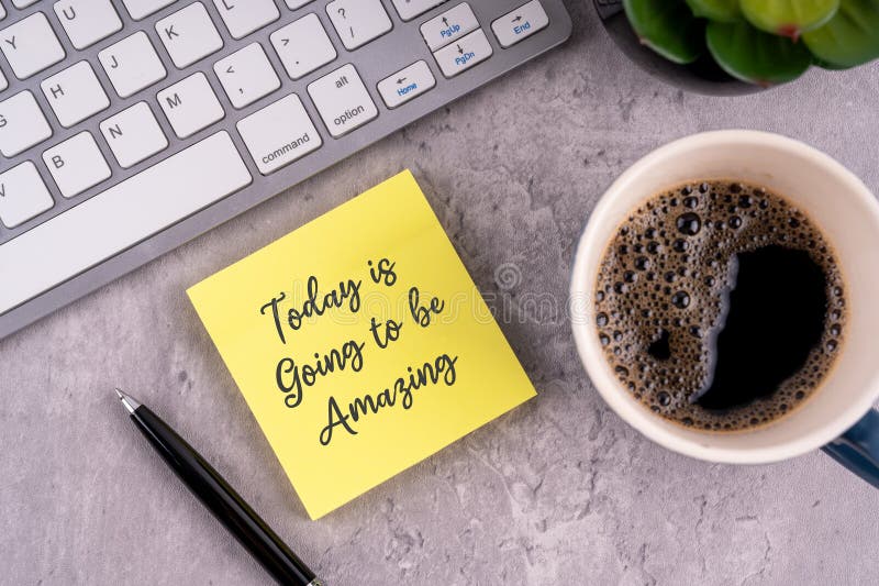 Paper Note with Quotes Today is Going To Be Amazing Stock Image - Image ...