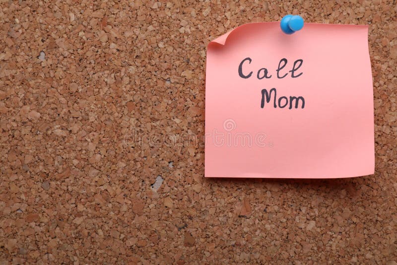Paper Note with Words Call Mom Pinned on Cork Board, Space for Text ...