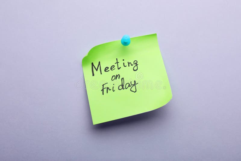 Meeting on Friday Words on Notes Paper Stock Image - Image of meeting ...