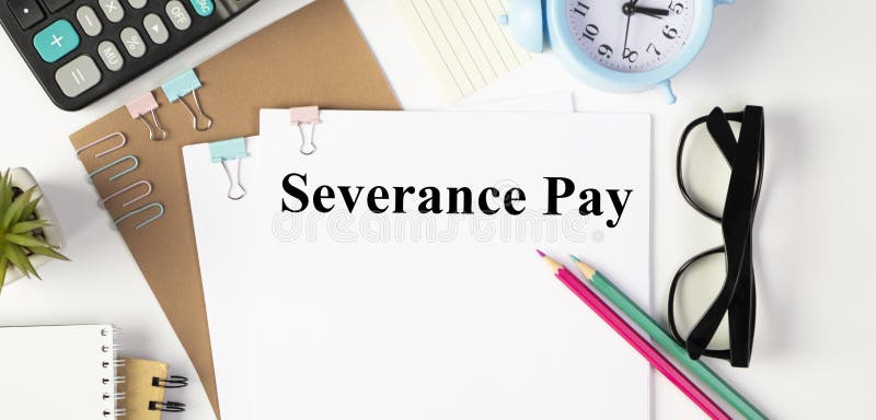 Paper with Severance Pay on a Table with Chart Stock Image - Image of ...