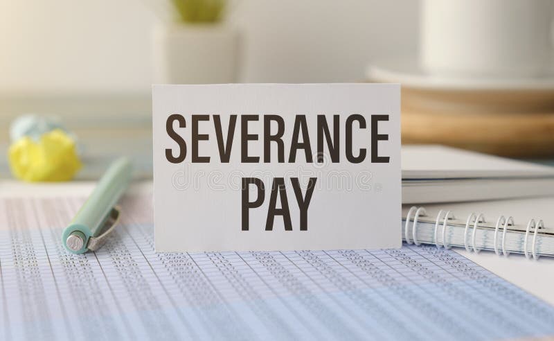 Paper with Severance Pay stock photo. Image of company - 230780208