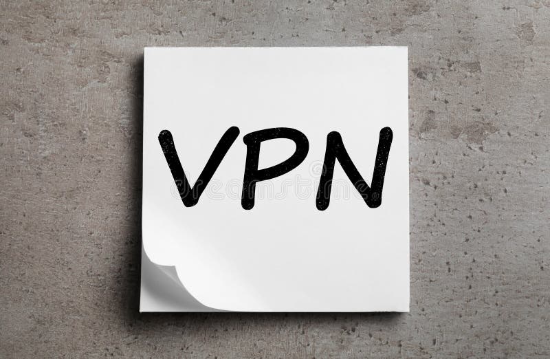 Paper Sheet with Acronym VPN (Virtual Private Network) on Grey Table ...