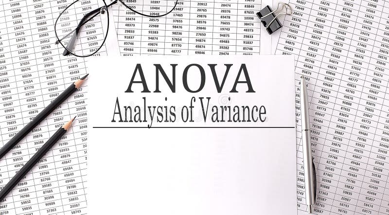 Paper with Text ANOVA ANALYSIS of VARIANCE on a Table Chart Stock ...
