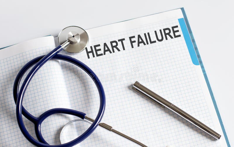 Paper with Text HEART FAILURE on a Table with Stethoscope Stock Image ...