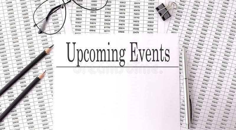 Paper with Text UPCOMING EVENTS on a Table with Chart Stock ...