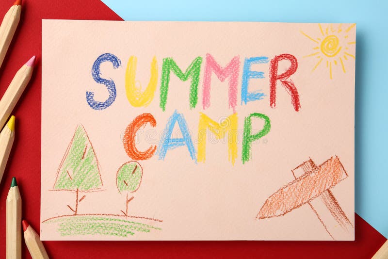 Paper With Written Text SUMMER CAMP, Drawings And Different Pencils ...