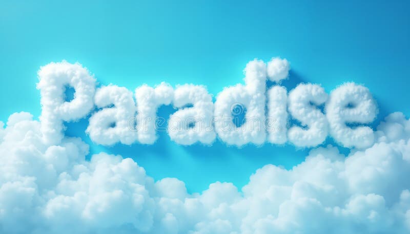 Paradise Banner, the Inscription of White Fluffy Clouds on a Blue Sky ...