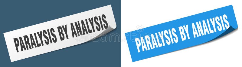 Paralysis by Analysis Sticker. Paralysis by Analysis Sign Set Stock ...