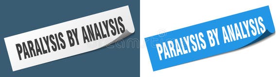 Paralysis by Analysis Sticker. Paralysis by Analysis Sign Set Stock ...