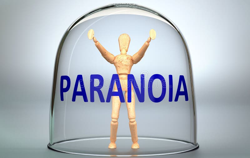 Paranoia Can Separate a Person from the World and Lock in an Invisible ...