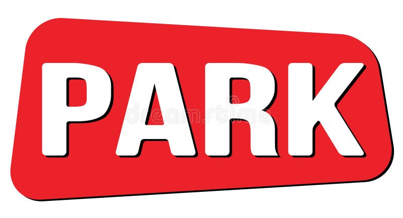 PARK Text on Red Trapeze Stamp Sign Stock Illustration - Illustration ...