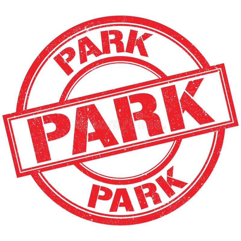 PARK Text Written on Red Stamp Sign Stock Illustration - Illustration ...