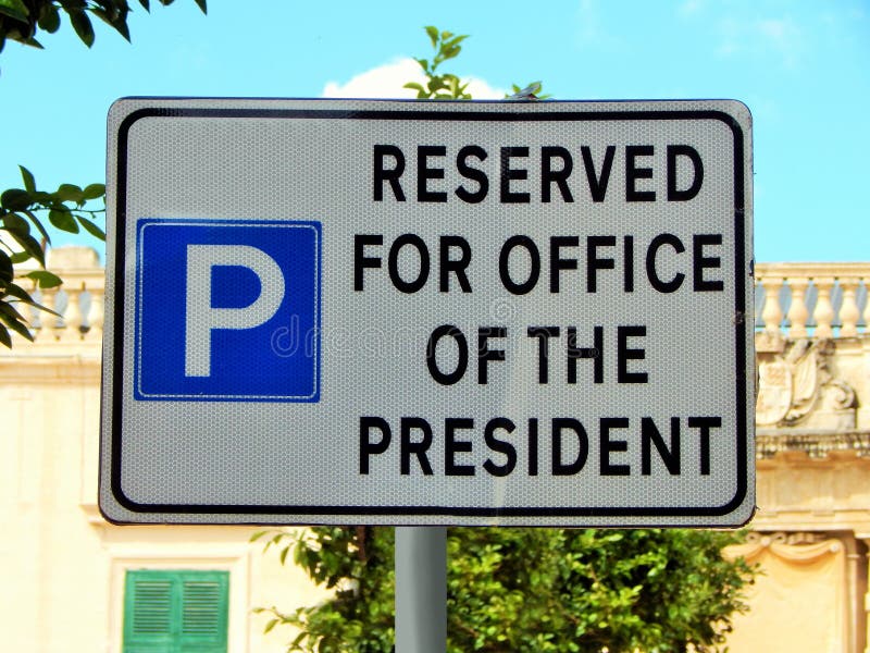 This Parking Place is Reserved for the Office of the President Stock ...