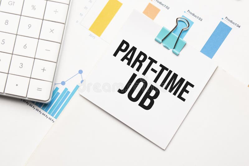 Part-time Job Text Concept. Office Workplace Table with Calculator ...