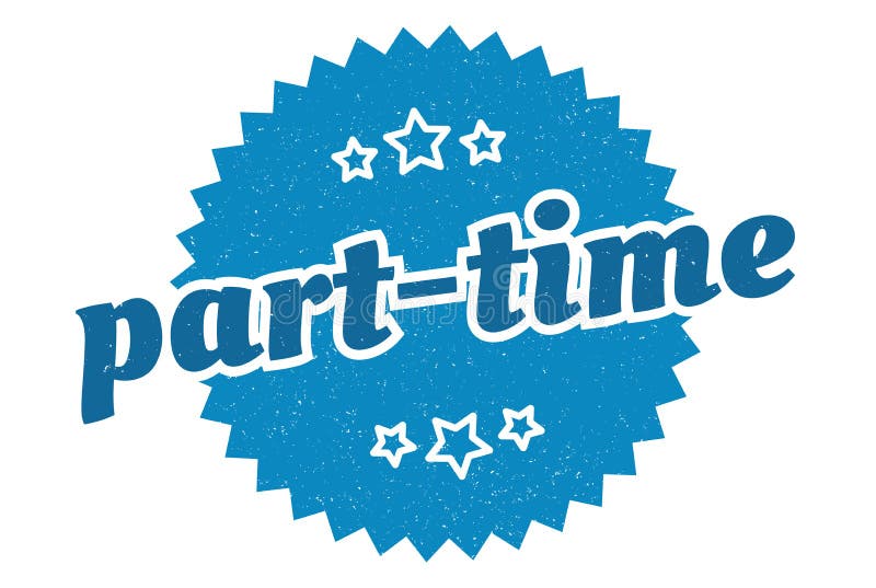 Part-time Sign. Part-time Vintage Retro Label Stock Vector ...