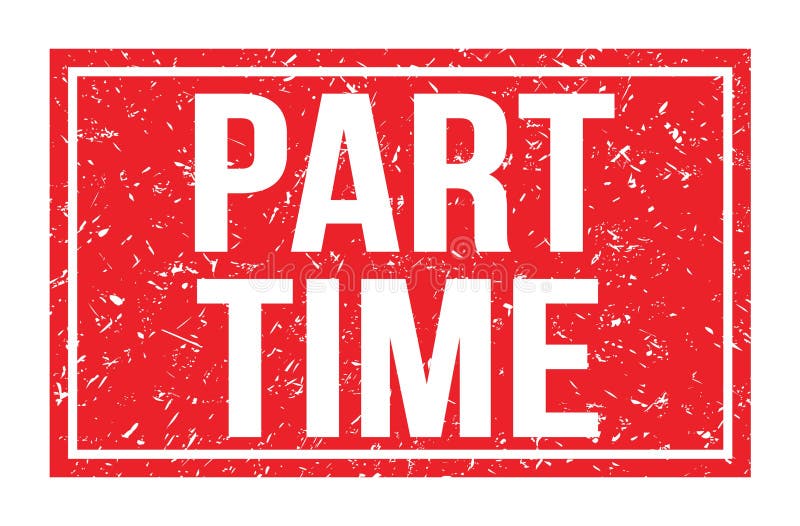 PART TIME, Words on Red Rectangle Stamp Sign Stock Illustration ...